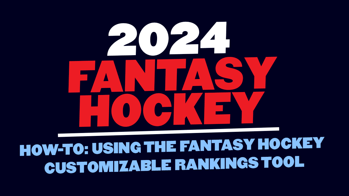 Fantasy Hockey Customizable Rankings