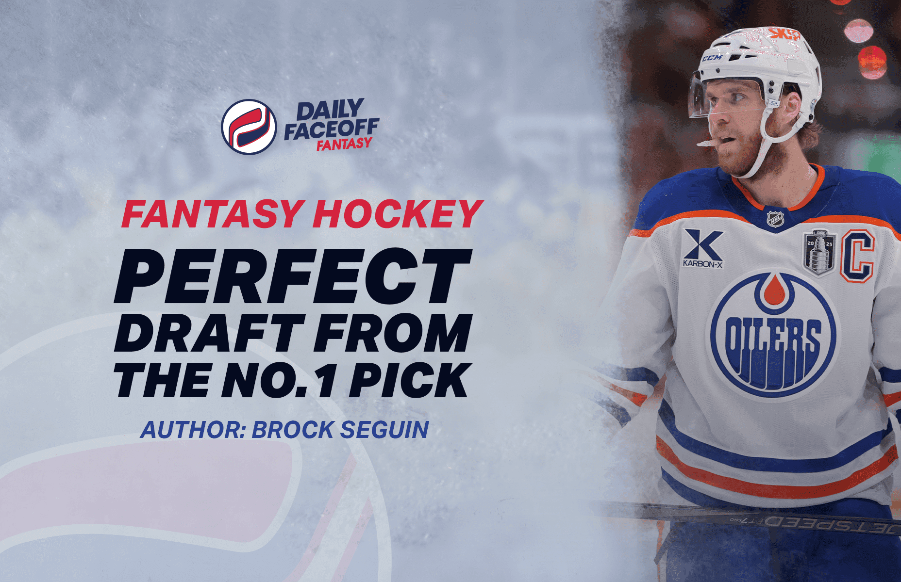 Perfect 2025 Fantasy Hockey Draft from Pick No.1